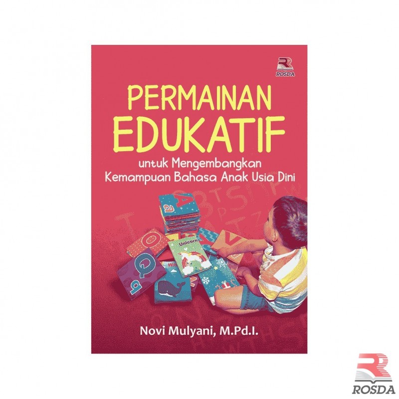 Permainan Edukatif Untuk Mengembangkan Kemampuan Bahasa Anak | PT ...
