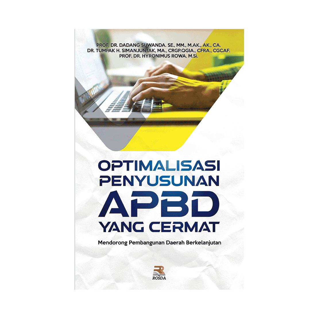 Optimalisasi Penyusunan APBD Yang Cermat Mendorong Pembangunan Daerah Berkelanjutan | PT Remaja ...